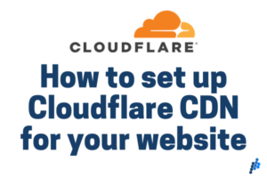 How to set up Cloudflare CDN for your website | Blog - Progressive Bit